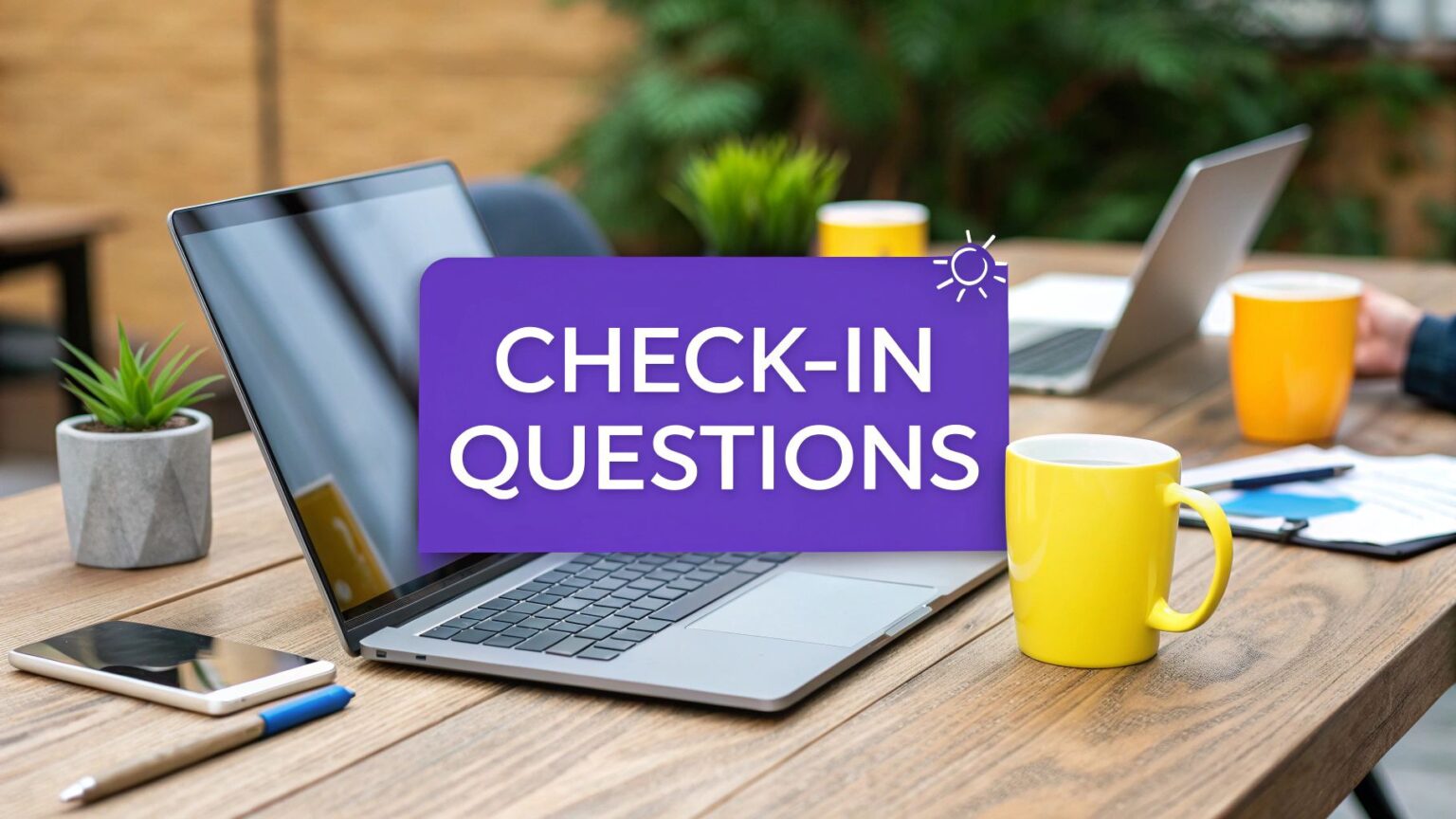 8 Essential Check in Questions for Team Meetings in 2025 - Remote Sparks