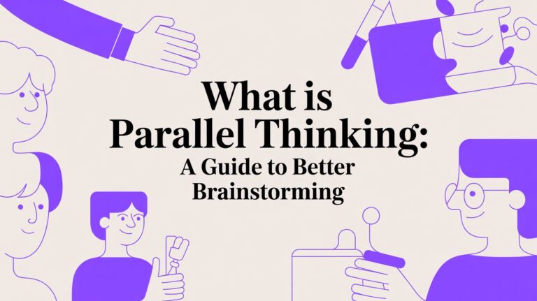 What Is Parallel Thinking A Guide to Better Brainstorming - Remote Sparks